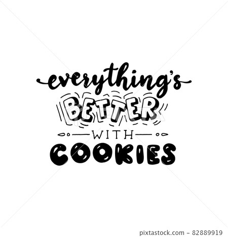 Everything's better with cookies. Funny...-插圖素材 [82889919] - PIXTA圖庫