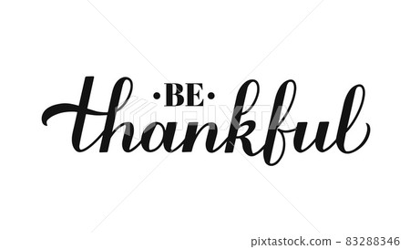 Be Thankful calligraphy hand lettering isolated... - Stock Illustration ...