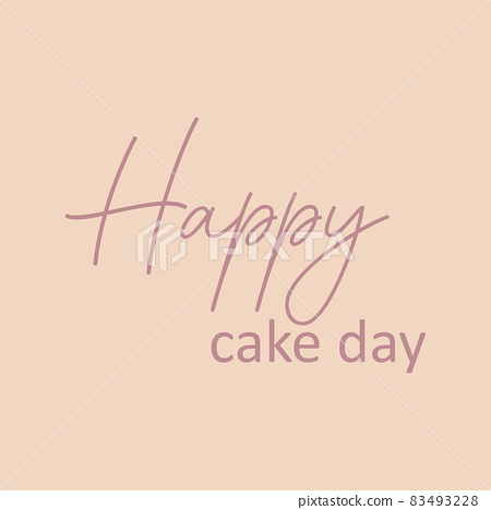 Happy cake day - hand drawn calligraphy and... - Stock Illustration ...