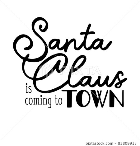 Santa Claus is coming to town as a Christmas... - Stock Illustration ...