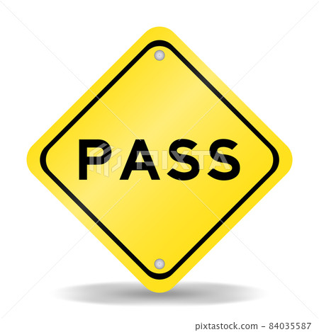 Yellow color transportation sign with word pass... - Stock Illustration ...