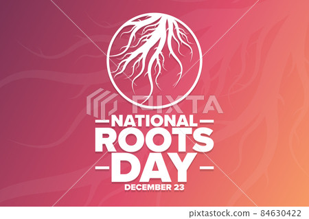 National Roots Day. December 23. Holiday... - Stock Illustration ...