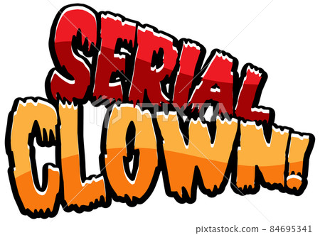 Serial Clown word logo for Halloween - Stock Illustration [84695341 ...