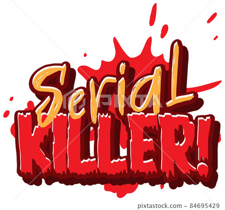 Dripping blood style with word serial killer - Stock Illustration ...