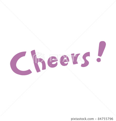 CHEERS (Cheers!) Letters - Stock Illustration [84755796] - PIXTA
