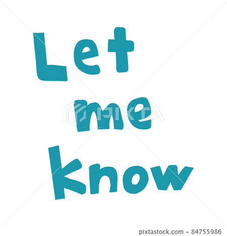Let me know - Stock Illustration [84755986] - PIXTA
