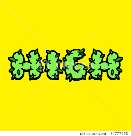 High weed bud quote text slogan print design.... - Stock Illustration ...