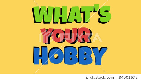 Digitally generated image of what's your hobby... - Stock Illustration ...