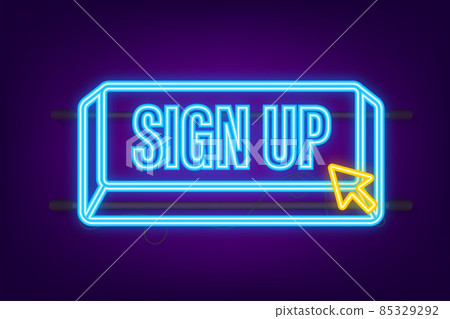 Blue sign up button in neon style. Business...-插圖素材 [85329292] - PIXTA圖庫