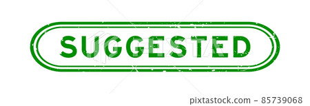 Grunge green suggested word rubber seal stamp...-插圖素材 [85739068] - PIXTA圖庫