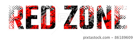 Grunge inscription red zone with cracks and... - Stock Illustration ...