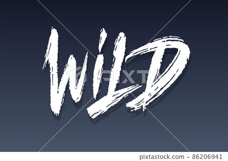 Wild vector lettering - Stock Illustration [86206941] - PIXTA