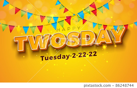 Happy Twosday Illustration with Tuesday 2-22-22... - Stock Illustration ...