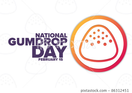 National Gumdrop Day. February 15. Holiday... - Stock Illustration ...