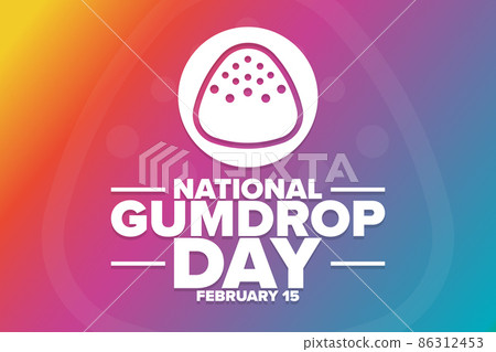 National Gumdrop Day. February 15. Holiday... - Stock Illustration ...