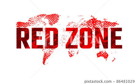 Grunge shabby inscription red zone on world map... - Stock Illustration ...