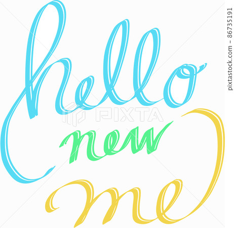 hello new me cursive illustration - Stock Illustration [86735191] - PIXTA
