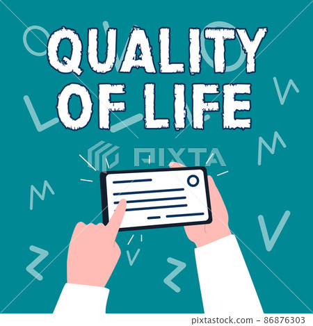 Text showing inspiration Quality Of Life.... - Stock Illustration ...