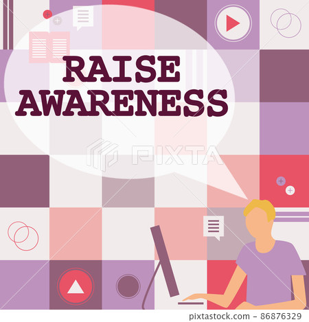 Text sign showing Raise Awareness. Business... - Stock Illustration ...