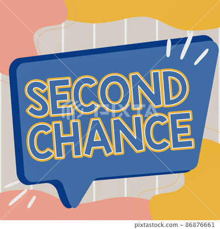 Text sign showing Second Chance. Concept... - Stock Illustration ...