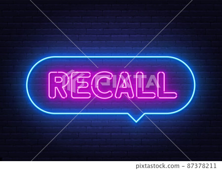 Recall neon sign in the speech bubble on brick... - Stock Illustration ...