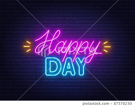 Happy Day neon lettering on brick wall background. - Stock Illustration ...