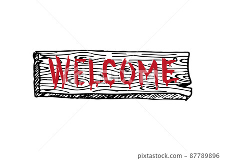 Welcome scary retro hand drawn sign. Vector. - Stock Illustration ...