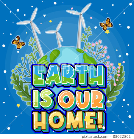 Earth is our home poster design - Stock Illustration [88022801] - PIXTA