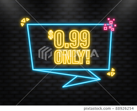 Neon Icon. Sale 0.99 Dollars Only Offer Badge... - Stock Illustration ...