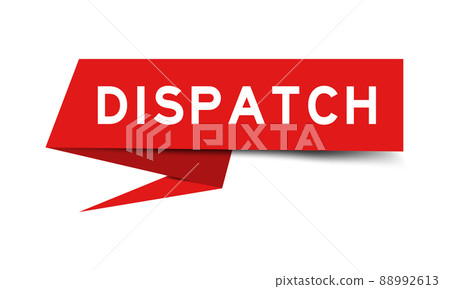 Red color speech banner with word dispatch on... - Stock Illustration ...