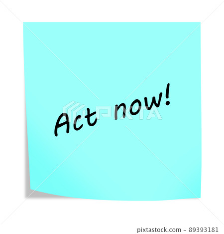 Act now 3d illustration post note reminder on... - Stock Illustration ...