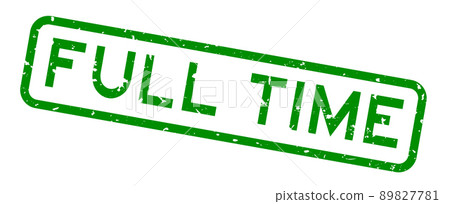 Grunge green full time word square rubber seal... - Stock Illustration ...