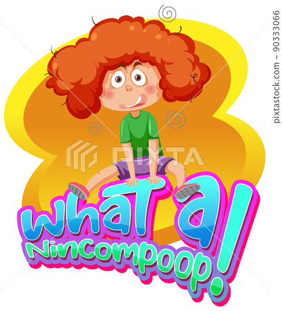 What a nincompoop word text with cartoon character - Stock Illustration ...