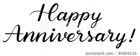 Happy Anniversary! Handwriting - Stock Illustration [90869126] - PIXTA