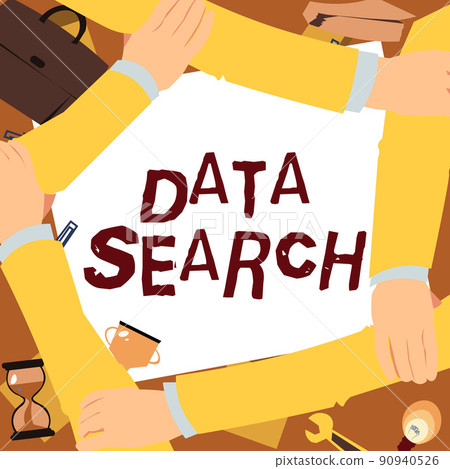 Text sign showing Data Search. Business... - Stock Illustration ...