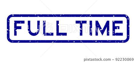 Grunge blue full time word square rubber seal... - Stock Illustration ...