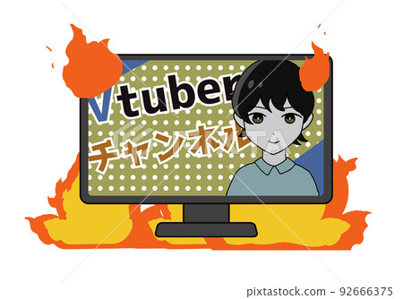 Male Vtuber on fire - Stock Illustration [92666375] - PIXTA