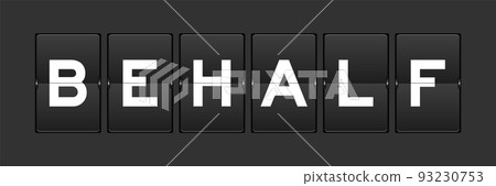 Black color analog flip board with word behalf... - Stock Illustration ...