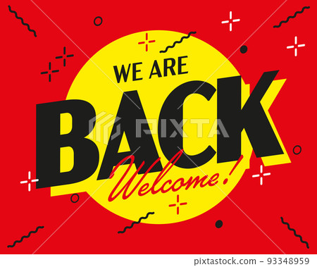 We are back welcome info banner design... - Stock Illustration ...