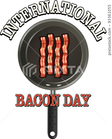 International bacon day poster template - Stock Illustration [93361055 ...