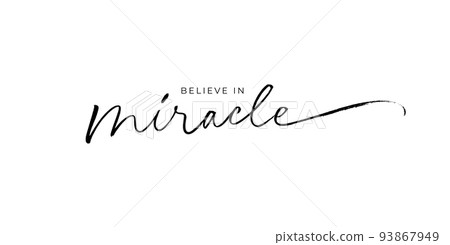 Believe in miracles hand drawn vector calligraphy. - Stock Illustration ...