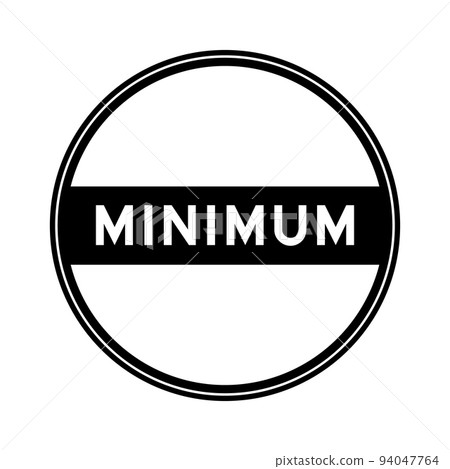 Black color round seal sticker in word minimum... - Stock Illustration ...