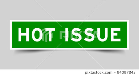 Sticker label with word hot issue in green... - Stock Illustration ...