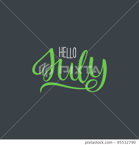 Hello July calligraphy - Stock Illustration [95532790] - PIXTA