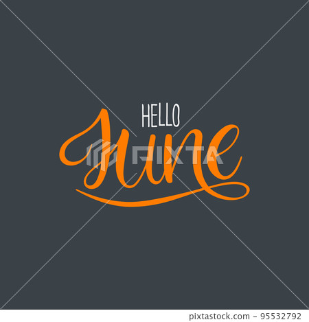 Hello June calligraphy-插圖素材 [95532792] - PIXTA圖庫