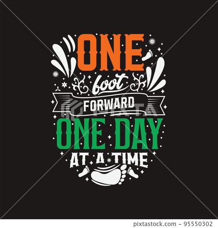 one foot forward one day at a time inspiration...-插圖素材 [95550302] - PIXTA圖庫
