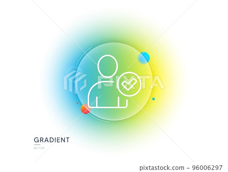 Checked User line icon. Gradient blur button... - Stock Illustration ...