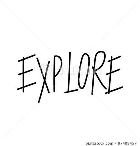 Vector Explore hand drawn lettering. Phrase.... - Stock Illustration ...