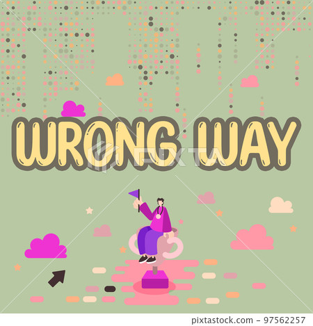 Handwriting text Wrong Way. Conceptual photo... - Stock Illustration ...