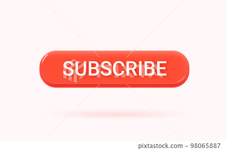Social media subscribe button. 3d vector... - Stock Illustration [98065887] - PIXTA